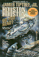 Houston, Houston, Do You Read? - James Tiptree Jr.